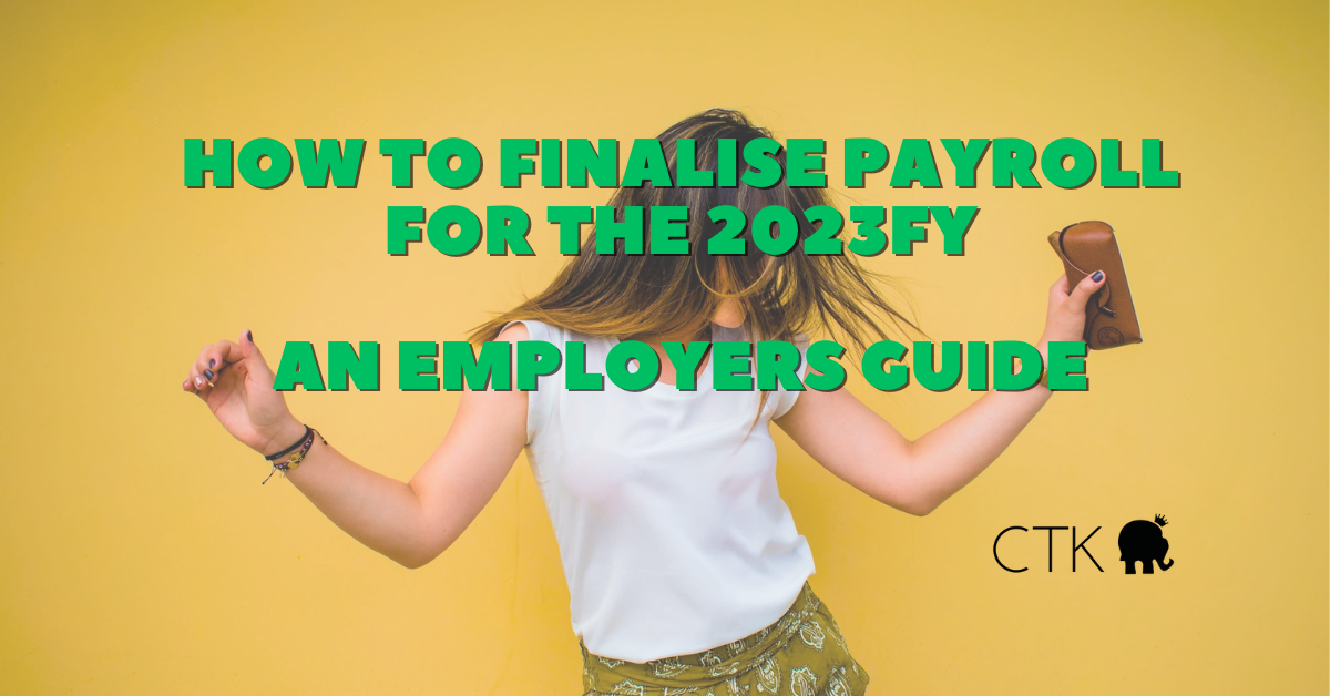 How to finalise payroll for 2023FY using STP | CTK Accounting Tax University